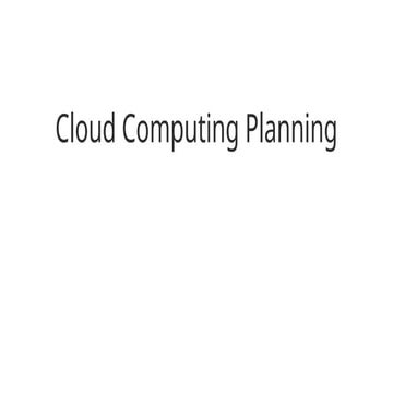 Presentation of Cloud Computing Planning.pptx