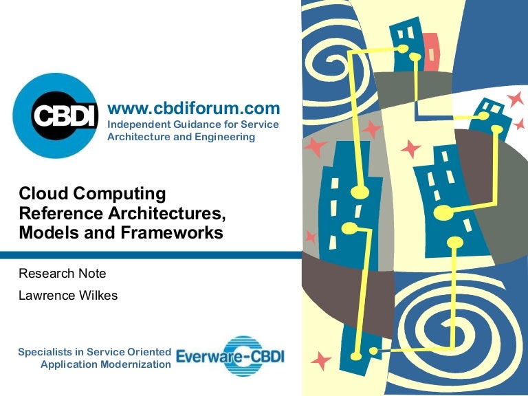 Cloud Computing Reference Architectures, Models and Frameworks
