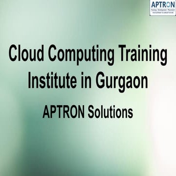 Cloud Computing Training Institute in Gurgaon.pptx