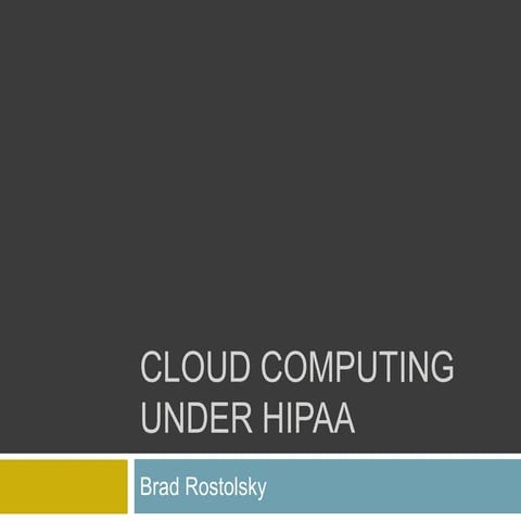 Cloud Computing Under HIPAA | PPT