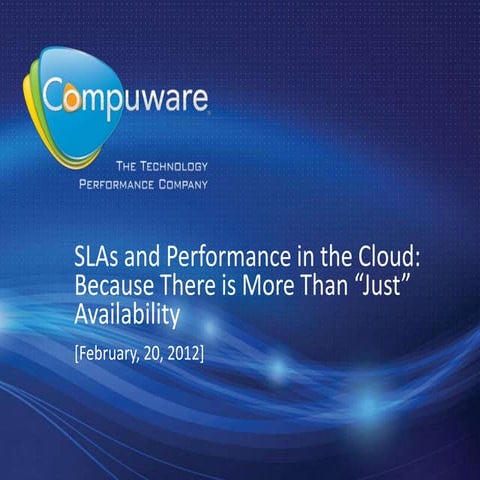 SLAs and Performance in the Cloud: Because There is More Than "Just ...
