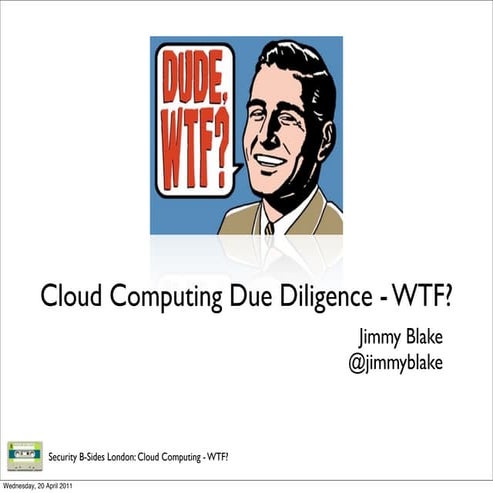 Cloud computing due diligence WTF? | PDF