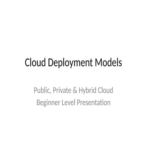 Cloud_Deployment_Models_Presentation.pptx