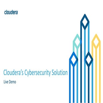 Live Cloudera Cybersecurity Solution Demo | PPTX