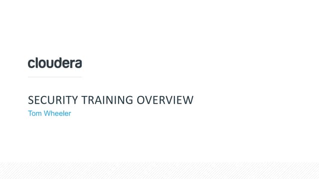Cloudera Training Secure Your Cloudera Cluster 7 10 18