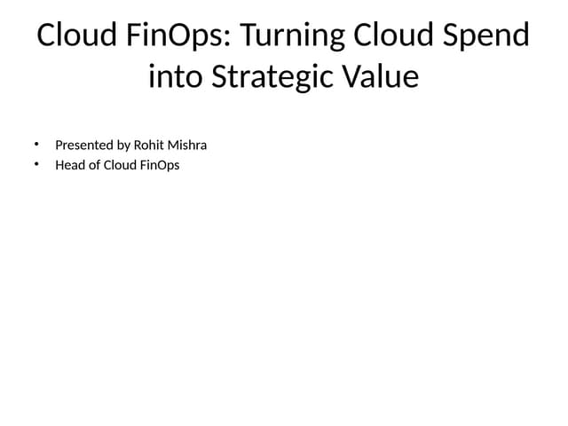 The New Cloud World Order Is FinOps (Slideshow) | PPTX