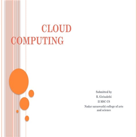Cloud Computing Presentation, Computer Science | PPTX