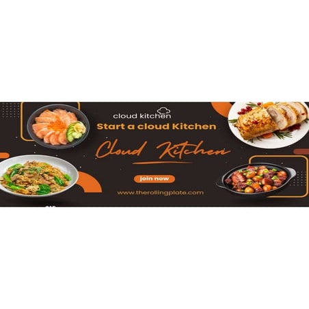 Get Started with The Rolling Plate: Your Cloud Kitchen Business | PDF
