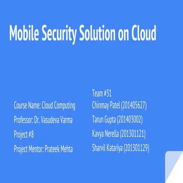 Mobile Security Solution Cloud Computing Major Project Ppt