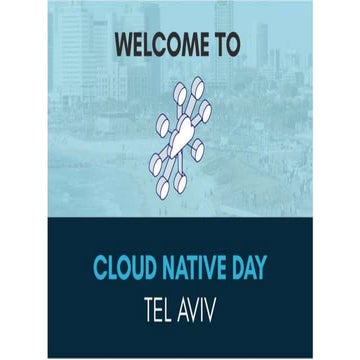 Opening Words - Nati Shalom, Clodudify - Cloud Native Day Tel Aviv 2018 ...