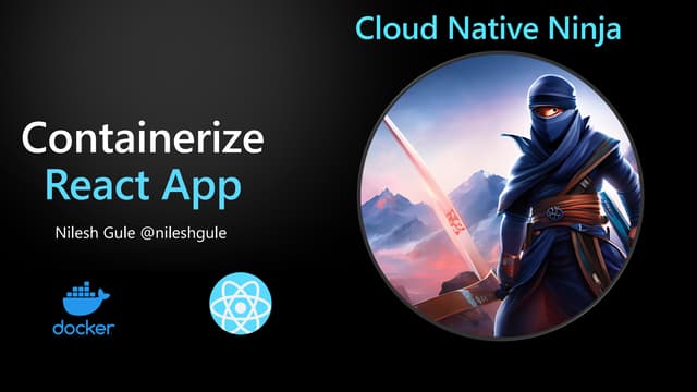 Cloud Native Ninja - PT8 - Containerize React app.pdf Cloud Native Ninja - PT8 - Containerize React app.pdf