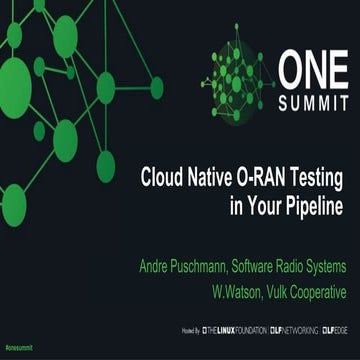 Cloud Native ORAN Testing in Your Pipeline | PPTX