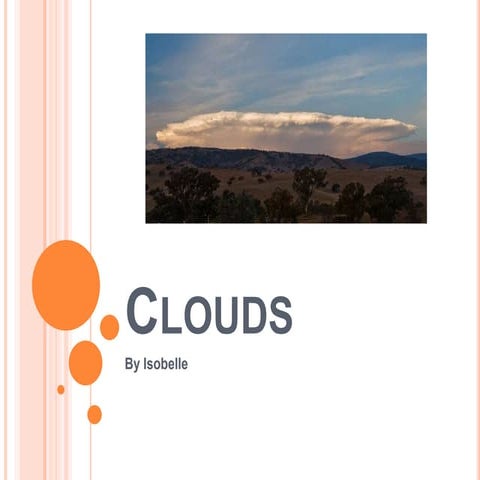 Clouds | PPTX | Weather | Science