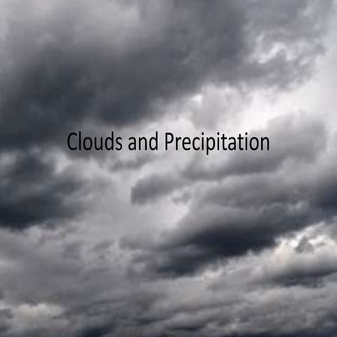 Clouds and precipitation | PPT
