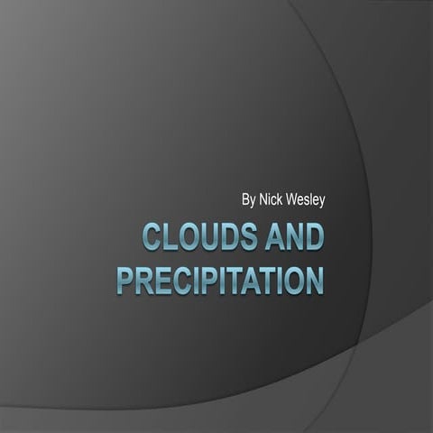 Clouds and precipitation | PPTX