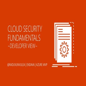 Cloud Security Fundamentals - Developer View | PPT