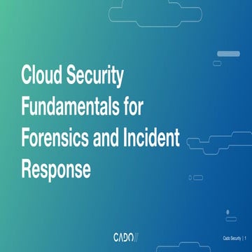 Cloud Security Fundamentals for Forensics and Incident Response.pdf