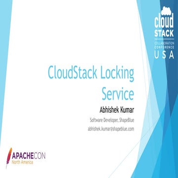 Abhishek Kumar - CloudStack Locking Service | PPT