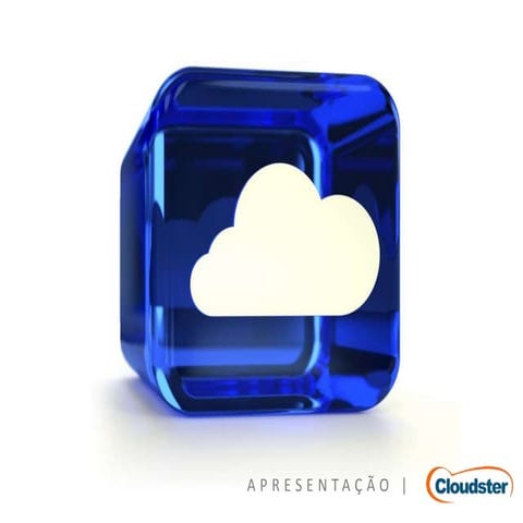 Cloudster - Apresentação Comercial | PPTX