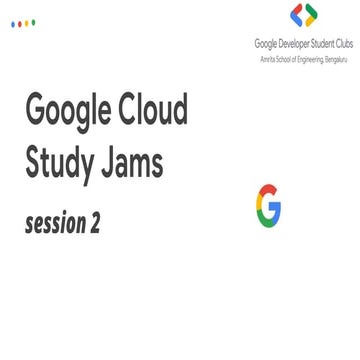 Google Cloud Study Jams Kickoff Session | PPTX