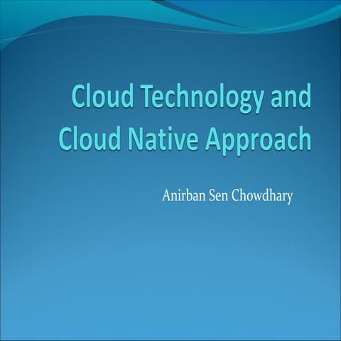 Cloud technology and cloud native approach | PPT