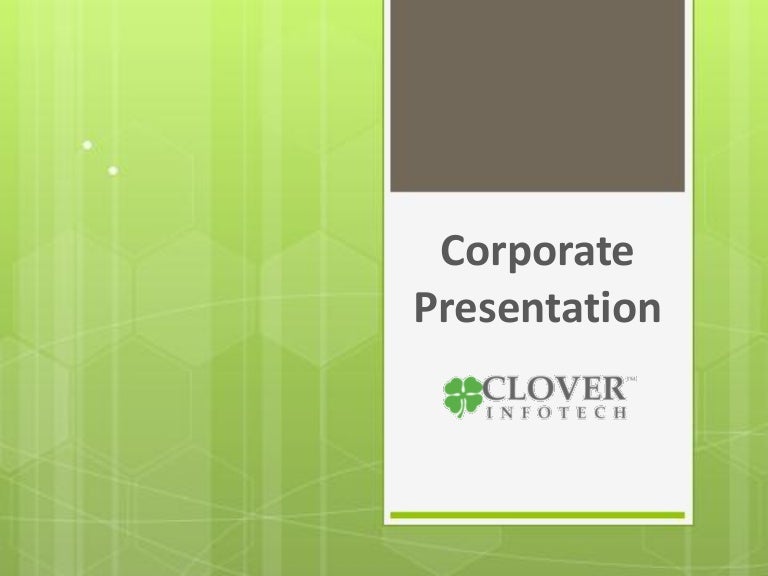Clover Infotech Corporate PPT Clover Infotech Corporate PPT