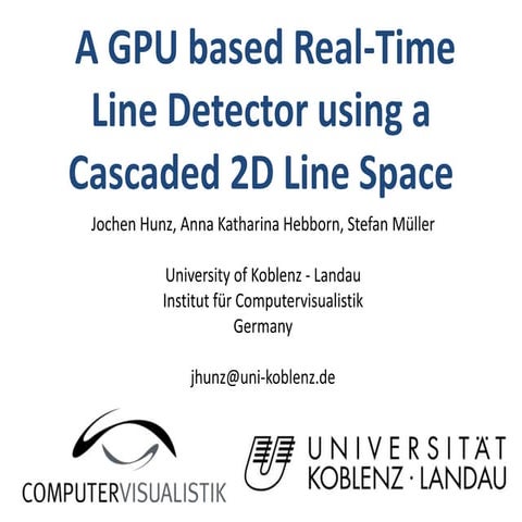 A Gpu Based Real Time Line Detector Using A Cascaded 2d Line Space Pptx Graphics Software