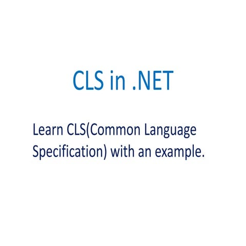 What Is Cls In Net Programming Pptx Programming Languages Computing