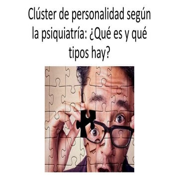 Clúster de personalidad según la psiquiatría.pptx