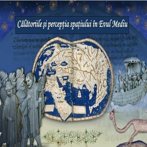 Călătoriile și perceperea spațiului in evul mediu.pptx