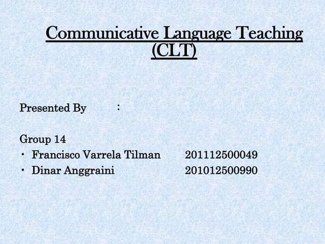 Communicative Language Teaching (CLT) | PPTX