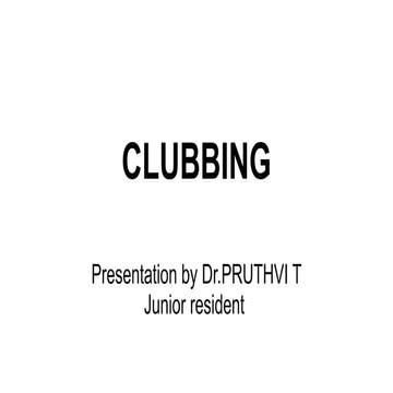 General physical examination CLUBBING.pptx