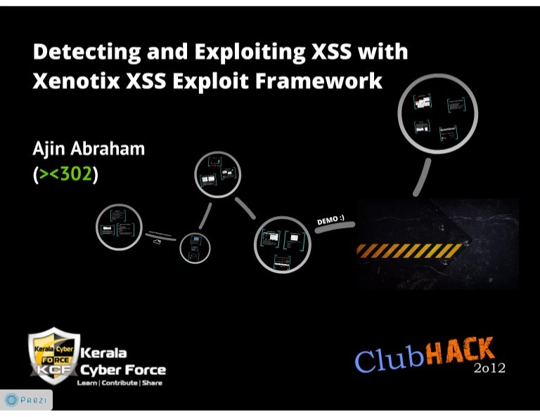 Xenotix XSS Exploit Framework: Clubhack 2012