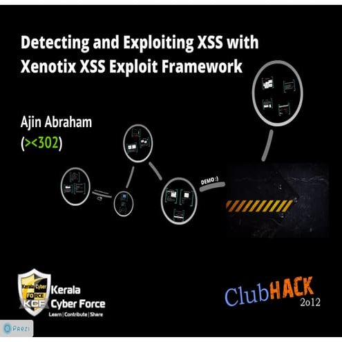 Xenotix Xss Exploit Framework Clubhack 2012 Ppt