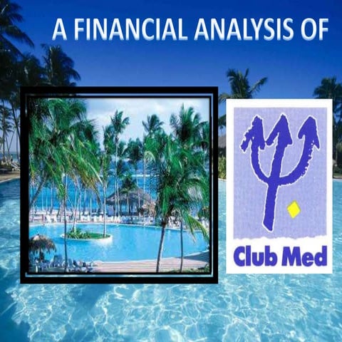 MTM - Financial Analysis of Club Med | PPT