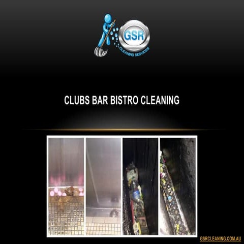 Clubs Bar Bistro Cleaning | PPT