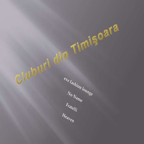 Cluburi din timişoara | PPSX