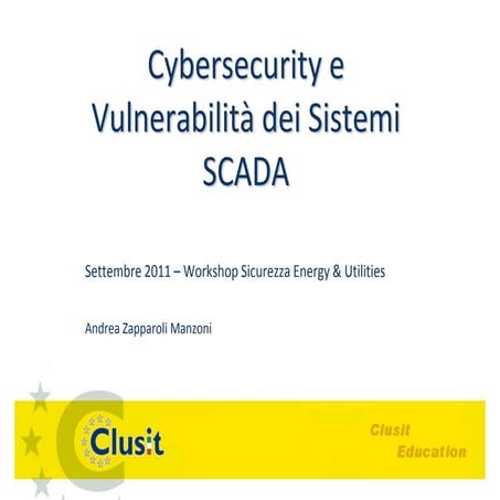 Cybersecurity e Vulnerabilita' dei sistemi SCADA | PDF