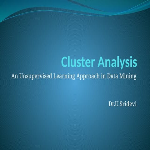 Cluster Analysis and its Methods _ Dr.U.Sridevi.pptx