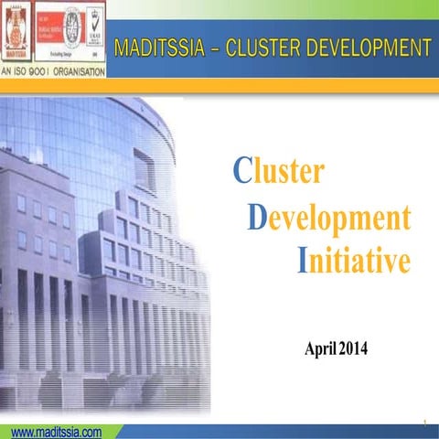 Cluster Awareness Programme on 06th April, 2014 at MADITSSIA | PPTX