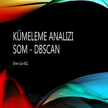 Clustering Analysis DBSCAN & SOM | PPT
