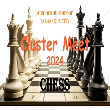 CHESS GAMES_ CLUSTER MEET PALARO_2024_MANILA | PPT