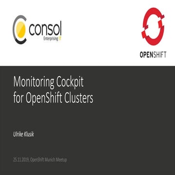Monitoring Cockpit For Openshift Clusters Ppt