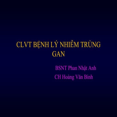 Clvt bệnh lý nhiễm trùng gan | PPT