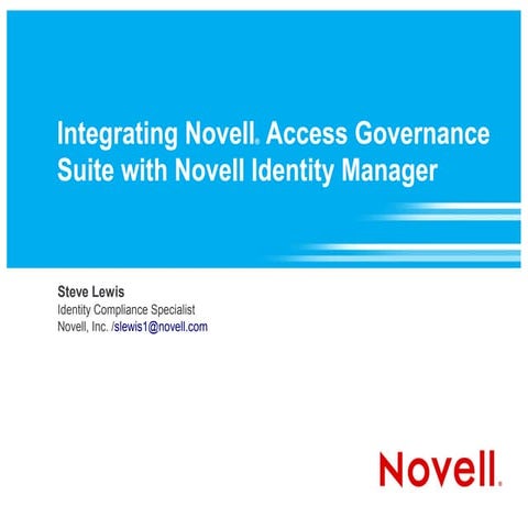 Integrating Novell Access Governance Suite with Novell Identity Manager ...