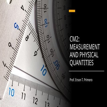 CM2_MEASUREMENT AND PHYSICAL QUANTITIES_PSY222.pptx