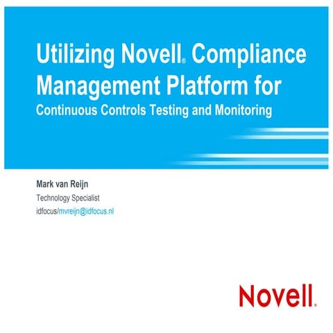 Utilizing Novell Compliance Management Platform for Continuous Controls ...