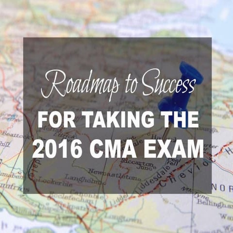 2018 CMA Exam Roadmap to Success | PDF