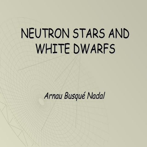 NEUTRON STARS AND WHITE DWARFS | PPT