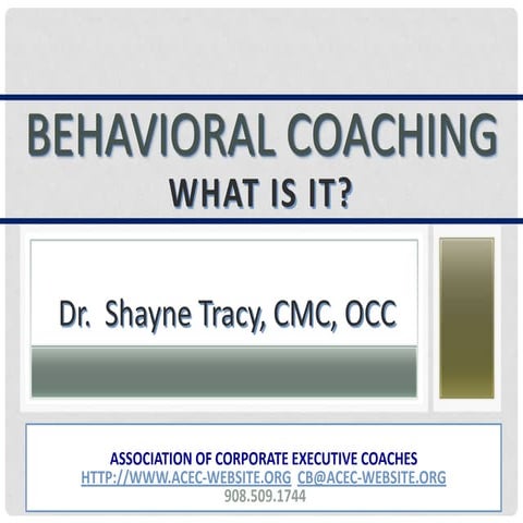 Behavioral Coaching-What is It? | PPTX
